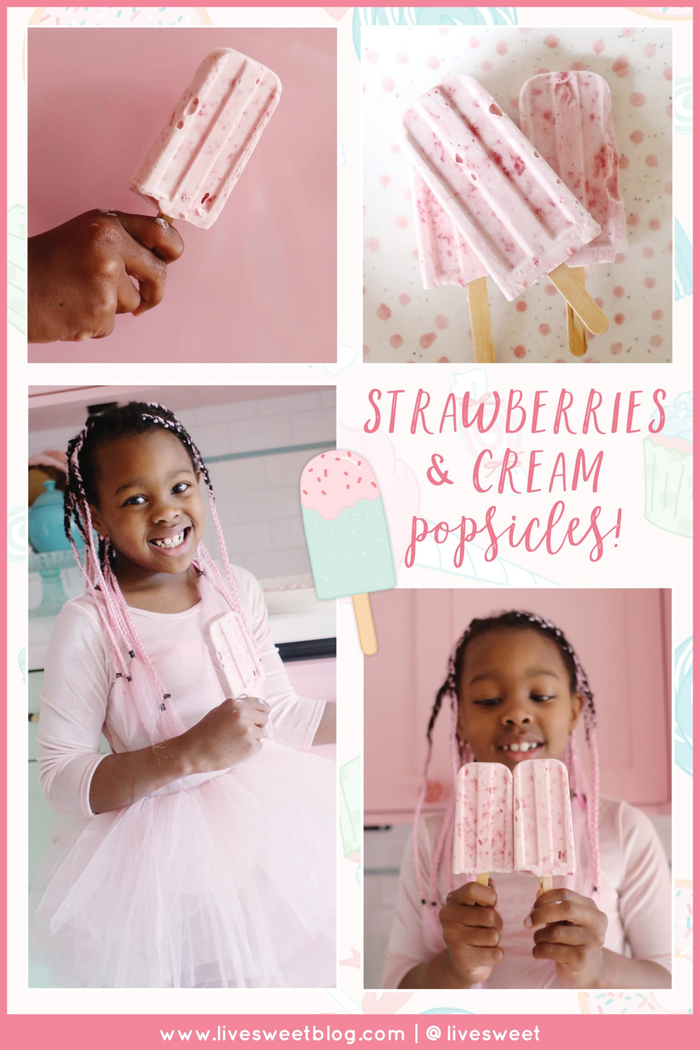 Strawberries and Cream Popsicles - Live Sweet