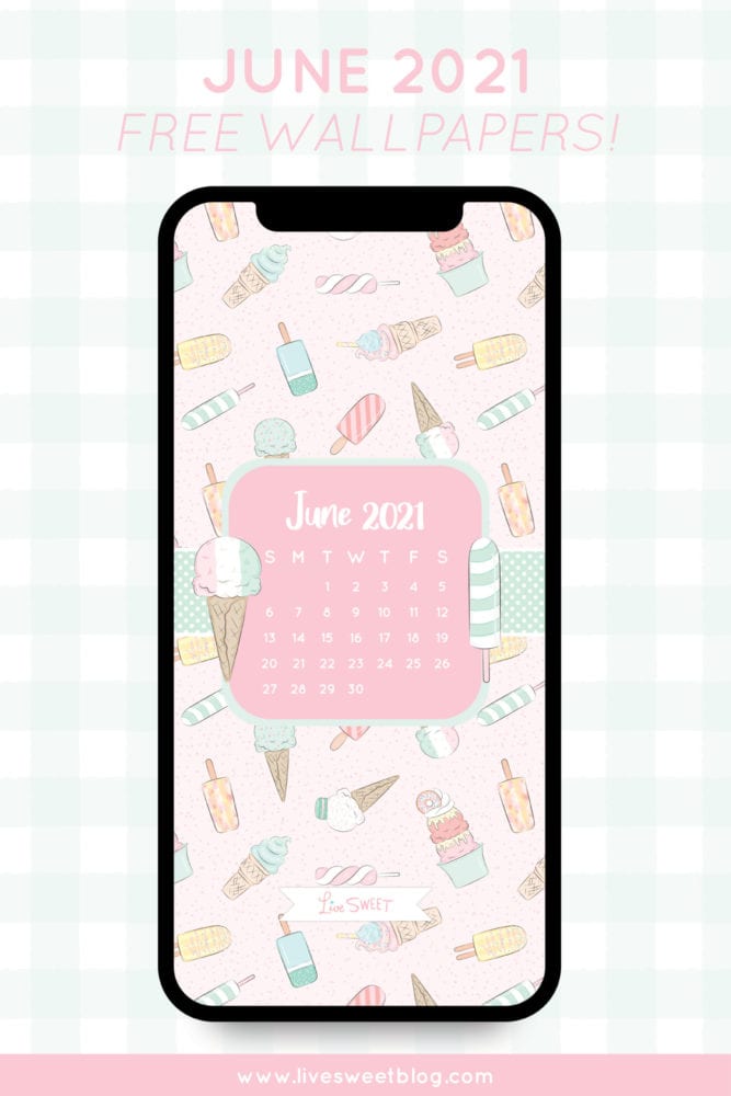 June 2021 Free Phone Wallpapers!! - Live Sweet